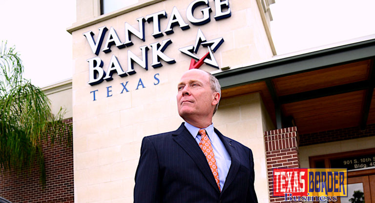 Vantage Bank Texas Rio Grande Valley Regional President, Doug Bready ...