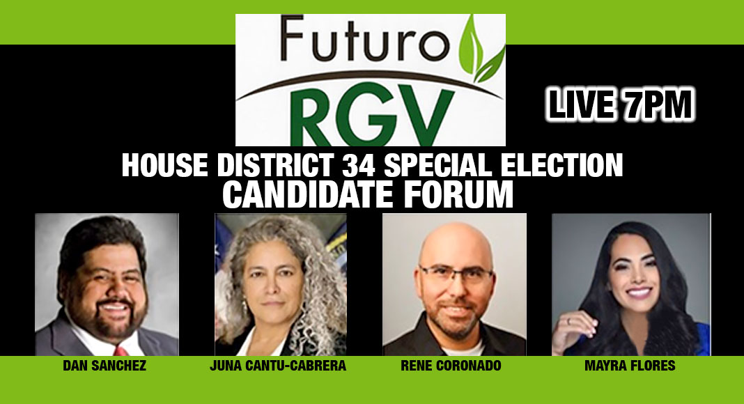 U.S. House District 34 Special Election Forum - Texas Border Business