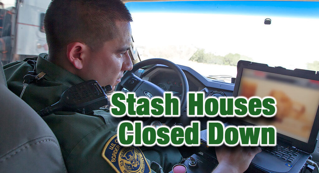 Two Stash Houses in Laredo Sector Closed - Texas Border Business
