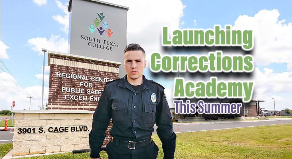 STC To Launch Corrections Academy This Summer - Texas Border Business