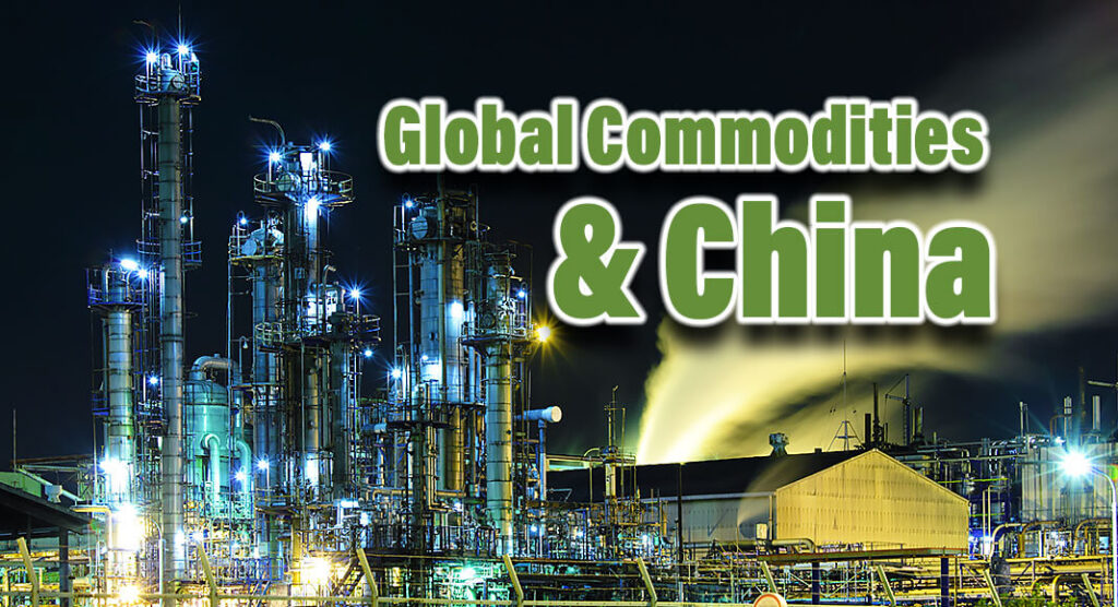 A Supercharged China Could Turn Up the Heat on Global Commodities ...