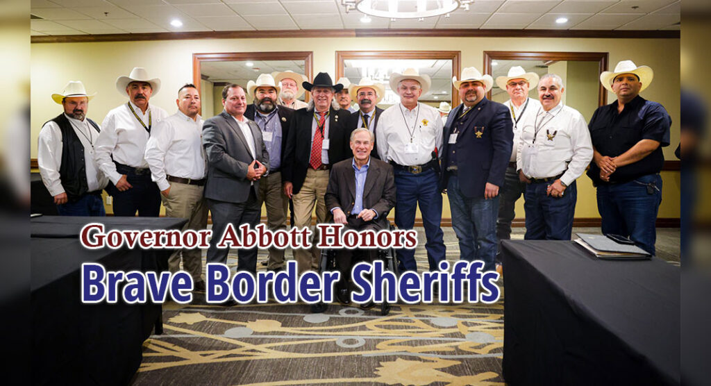Governor Abbott Honors Brave Border Sheriffs Securing Border In McAllen ...