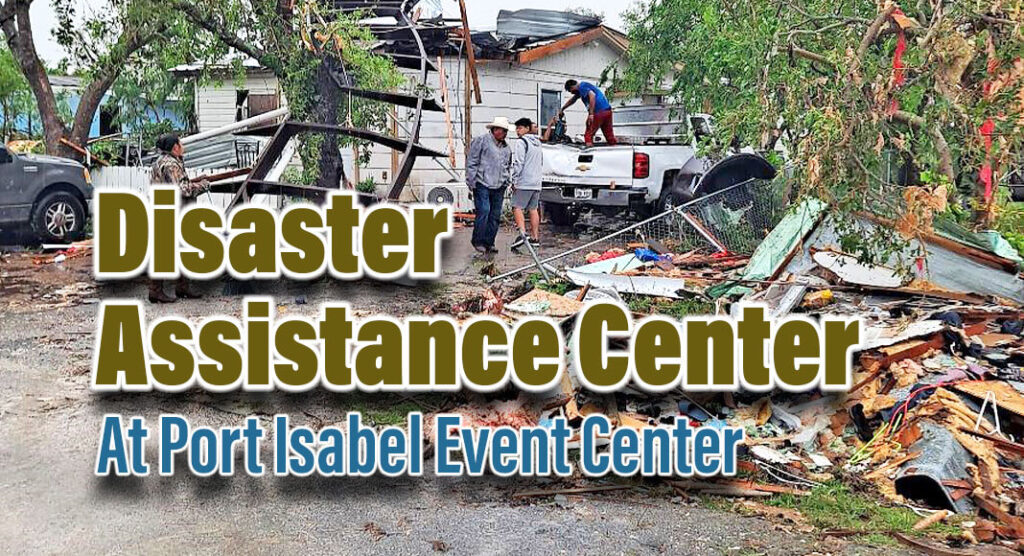 Cameron County Opens a Disaster Assistance Center - Texas Border Business