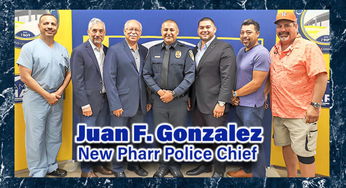 The City of Pharr Appointed Juan F. Gonzalez as Chief of Police - Texas ...