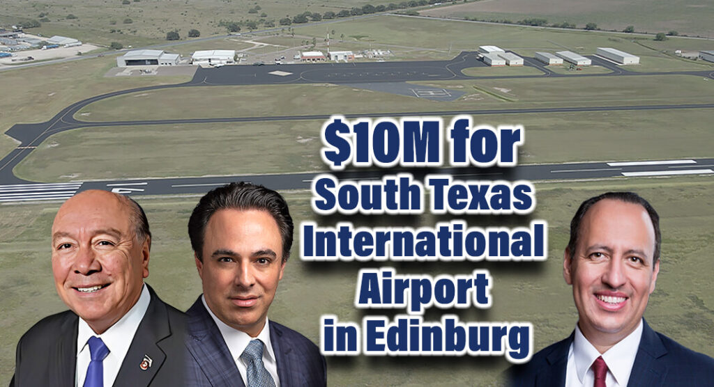 $10 Million Allocated for South Texas International Airport in Edinburg ...