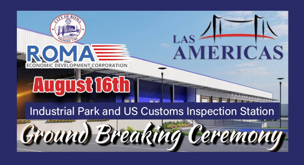 Historic Groundbreaking in Roma - Texas Border Business