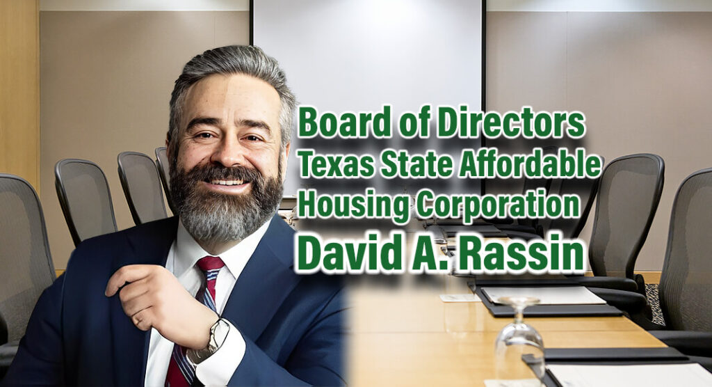Gov. Appoints Rassin to Texas State Affordable Housing Corporation ...