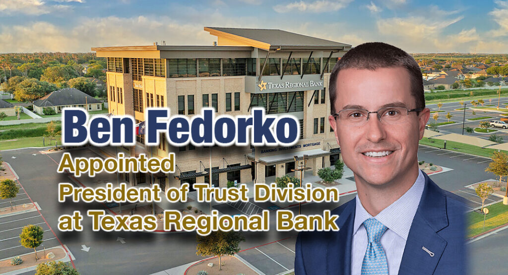 Ben Fedorko Appointed as President of Trust Division at Texas Regional ...