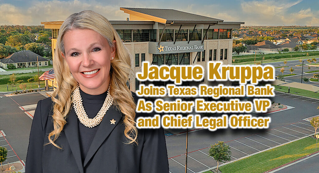 Jacque Kruppa Joins Texas Regional Bank as Senior Executive Vice ...