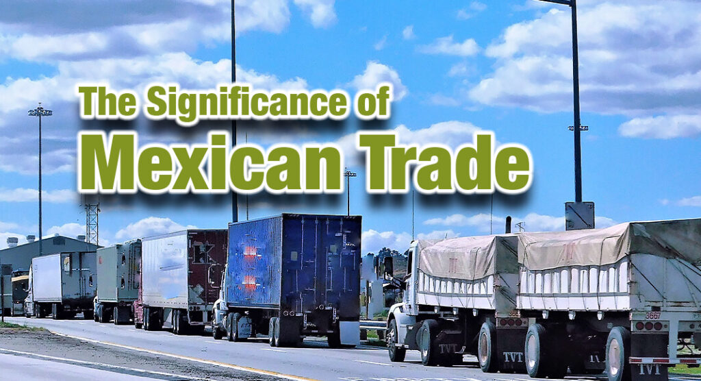 The Significance of Mexican Trade - Texas Border Business