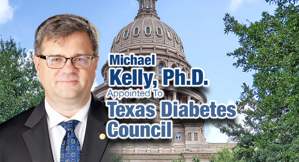 Kelly Appointed To Texas Diabetes Council - Texas Border Business