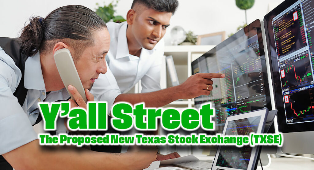 Proposed New Texas Stock Exchange (TXSE) - Texas Border Business