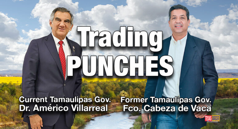 Former Tamaulipas Gov. Fco. Cabeza de Vaca Trades Punches with Current ...