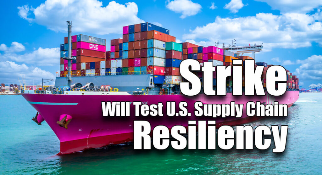 Strike Will Test U.S. Supply Chain Resiliency - Texas Border Business