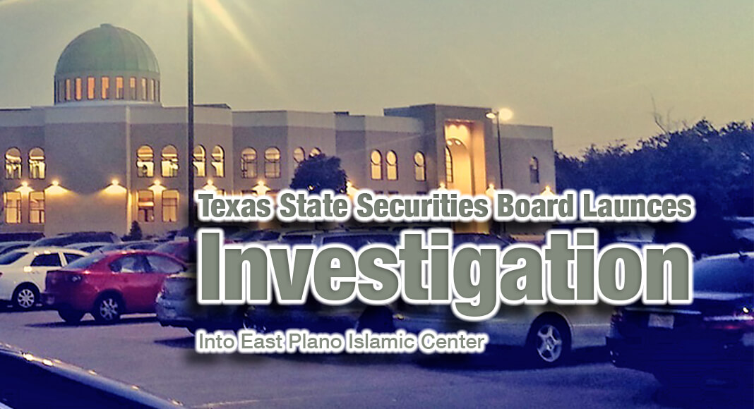 Texas State Securities Board Investigation into East Plano Islamic ...
