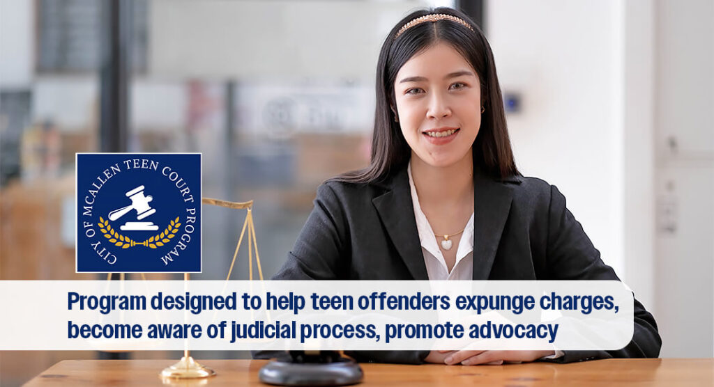 Applications for McAllen Municipal Court’s Teen Court Program Now Open ...