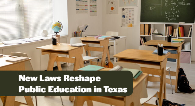Texas Schools Enter 2025 With Sweeping Changes - Texas Border Business