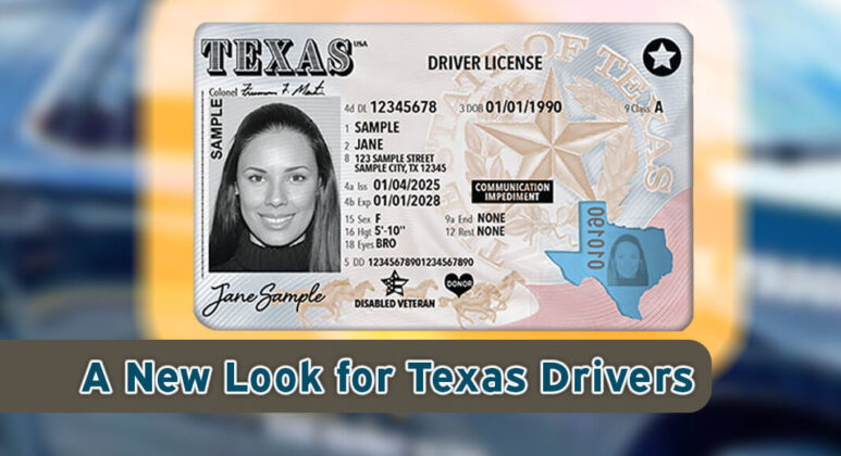 DPS Rolls Out New Texas Driver License Design - Texas Border Business