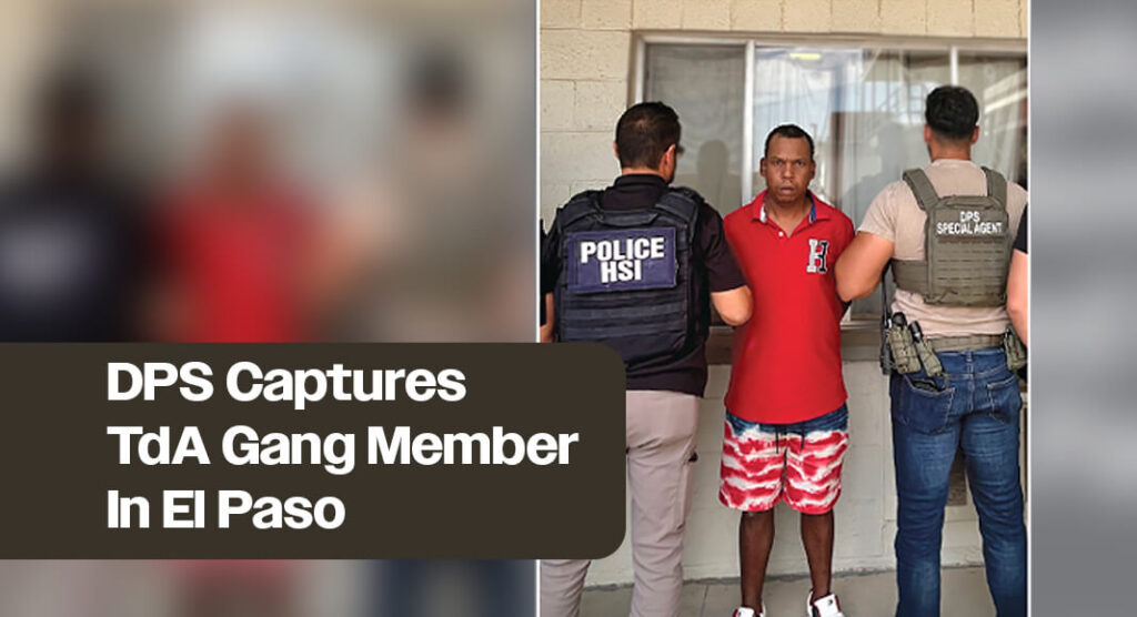 DPS Captures TdA Gang Member and Convicted Murderer in El Paso Co ...