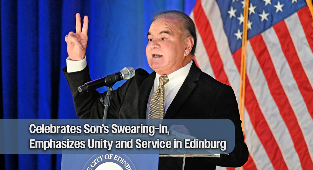 Former Mayor Joe Ochoa Reflects on Son’s Historic Moment and Edinburg’s ...