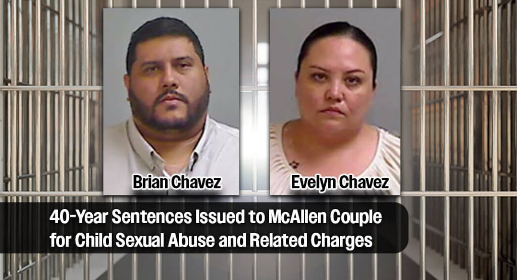 40-Year Sentences Handed Down in McAllen Child Abuse Case - Texas ...