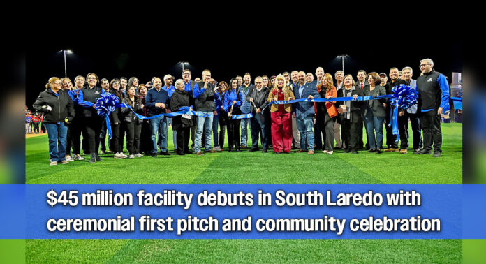 City of Laredo officially opens Buena Vista Sports Complex - Texas ...