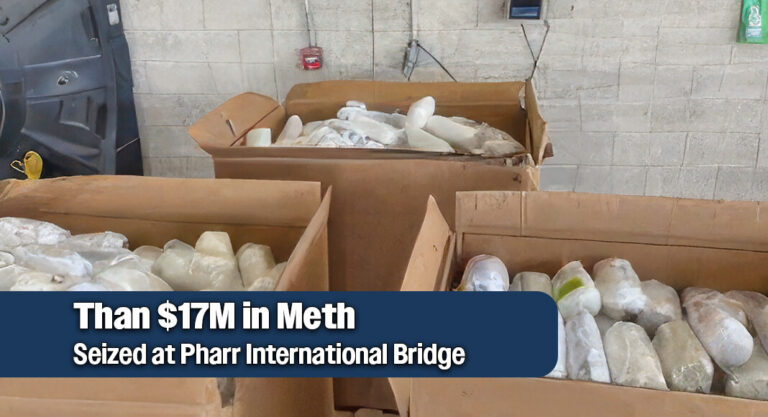 CBP Officers Seize More Than $17M in Meth at Pharr International Bridge ...