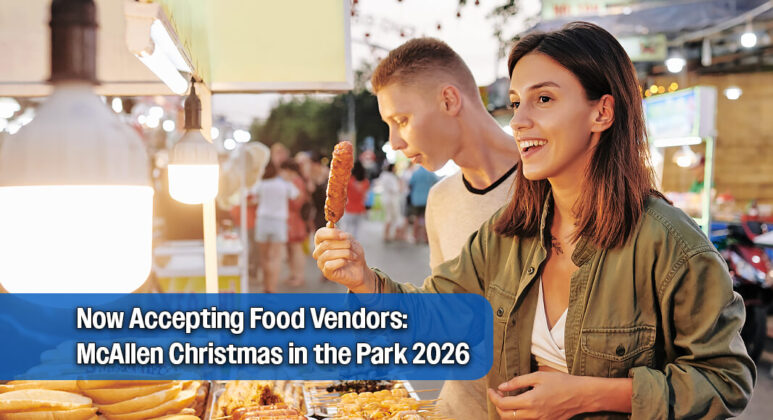 Food Vendor Applications Open for McAllen’s Christmas in the Park 2026 ...
