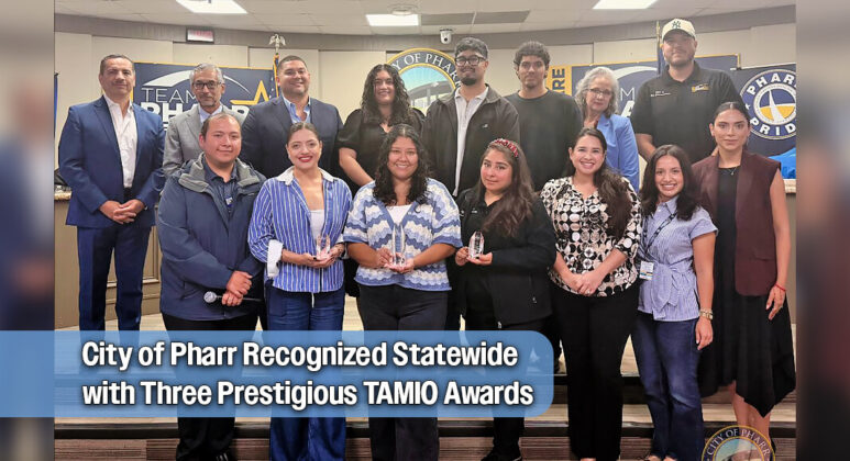 City of Pharr Communications Department Earns Three TAMIO Awards ...
